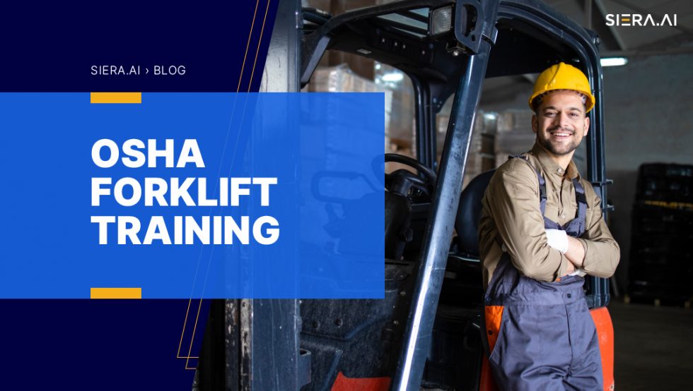 OSHA Forklift Training - SIERA.AI