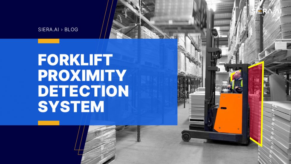 Forklift Proximity Detection System - SIERA.AI