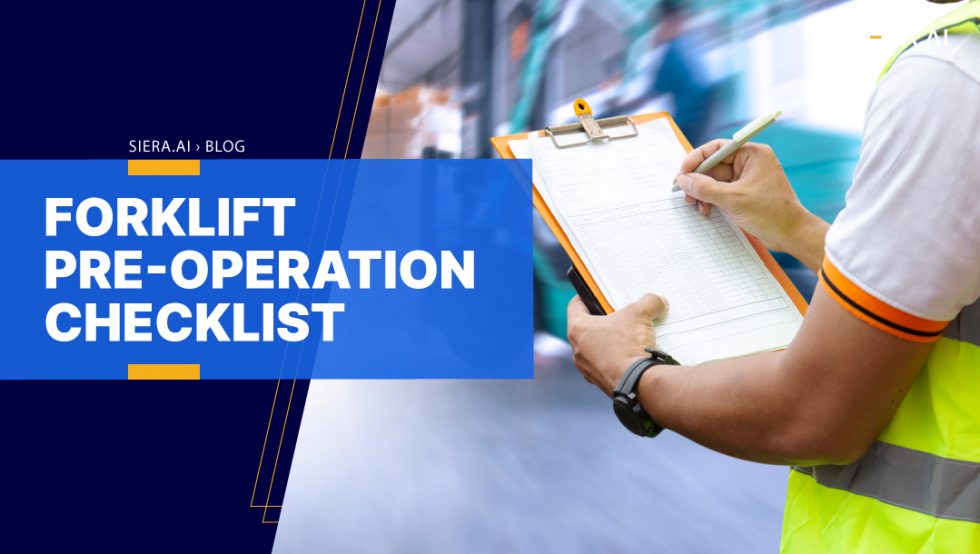 Forklift Pre-Operation Checklist - SIERA.AI