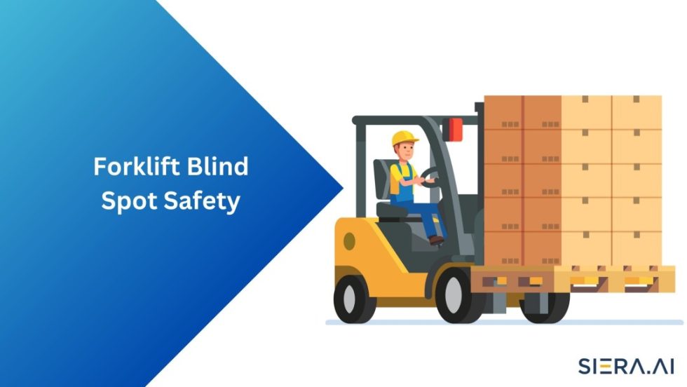 Forklift Blind Spot Safety SIERA AI Forklift Blind Spot Safety SIERA AI