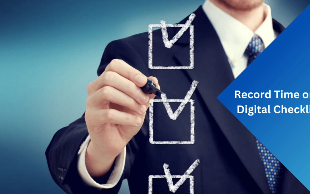 Record Time on a Digital Checklist - SIERA.AI