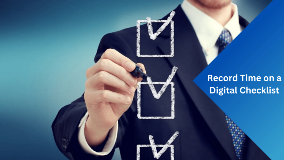 Record Time on a Digital Checklist - SIERA.AI