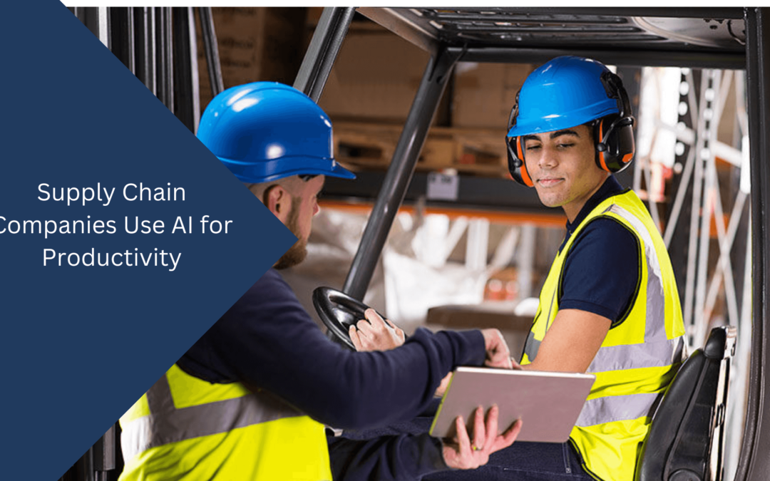 Top Supply Chain Companies Use AI for Productivity - SIERA.AI